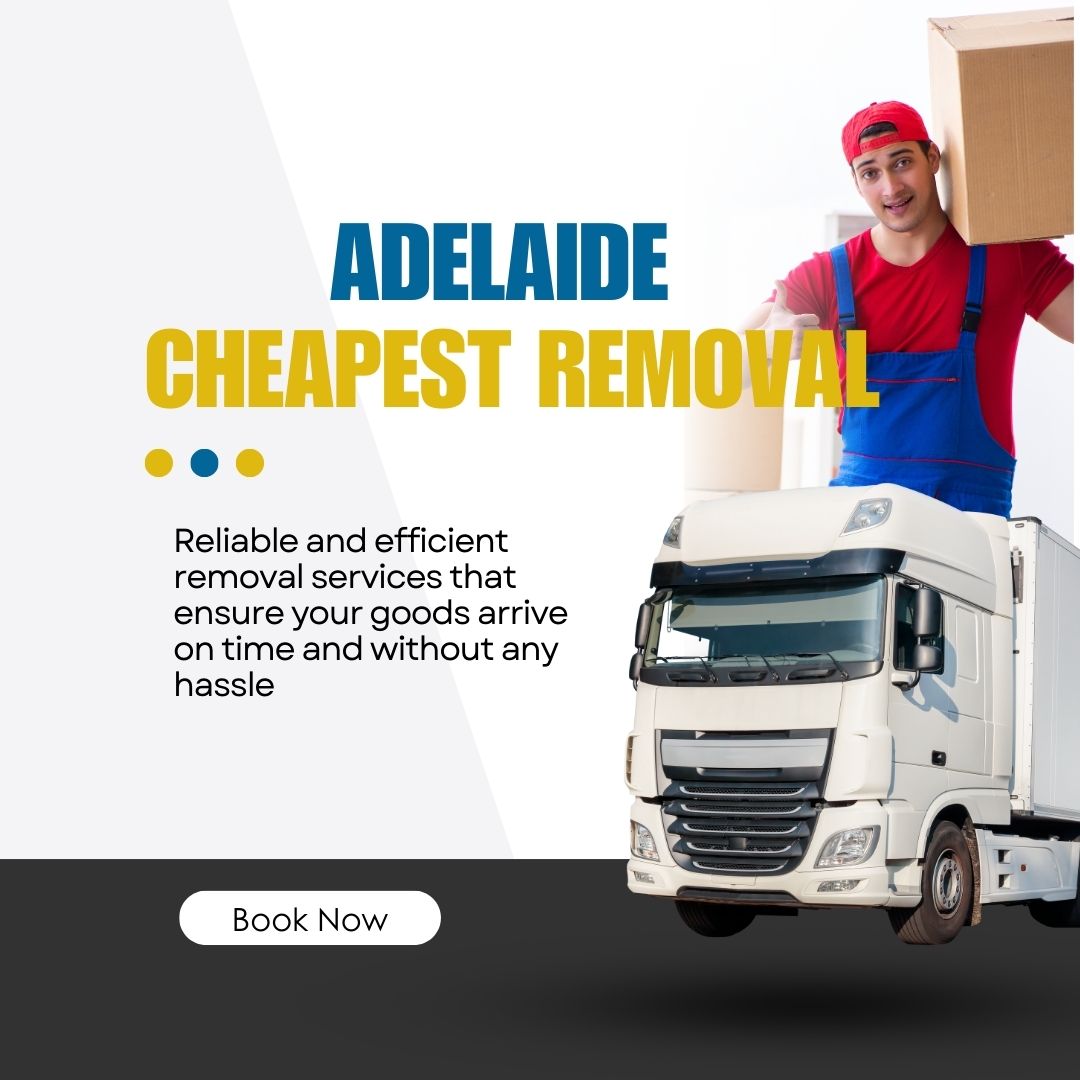 Adelaide Cheapest Removal | Removalist Adelaide